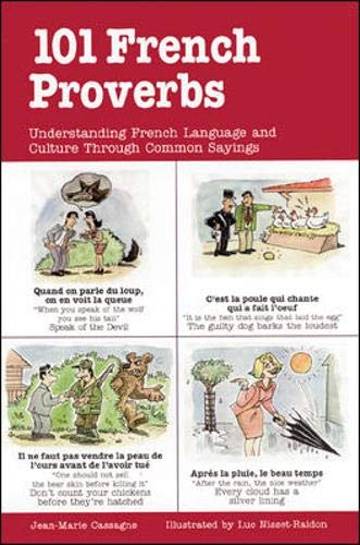 101 french proverbs: understanding french language and culture through ...