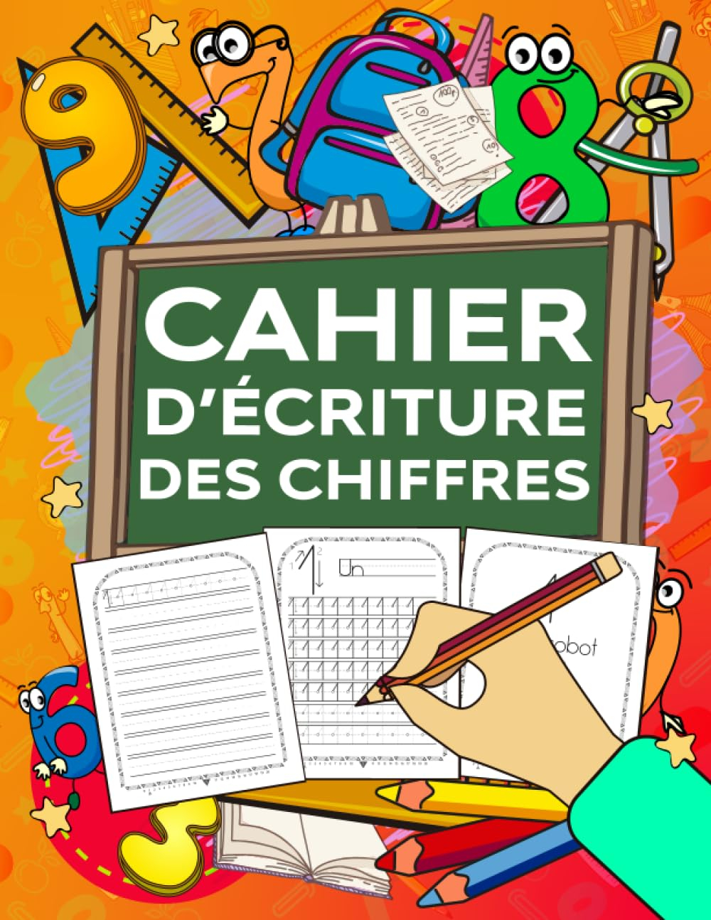Cahier d?ecriture des chiffres: livre d'activités pour développer la ...
