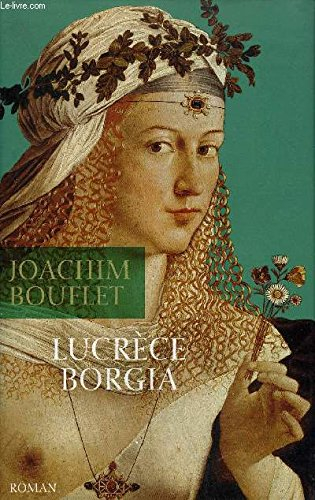 Lucrèce borgia de Bouflet, Joachim | Recyclivre