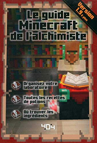 Le guide minecraft de l'alchimiste : version 1.9 de Stéphane Pilet ...